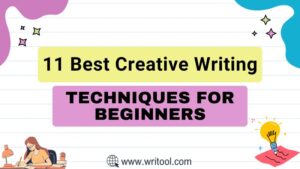 11 Best Creative Writing Techniques For Beginners
